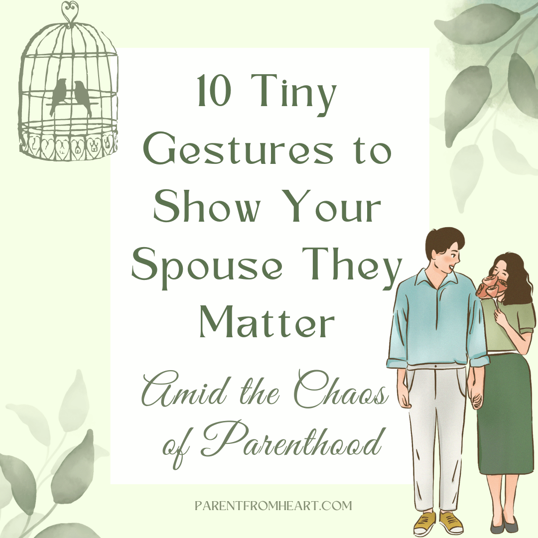 10 Tiny Gestures to Show Your Spouse They Matter - Parent From Heart