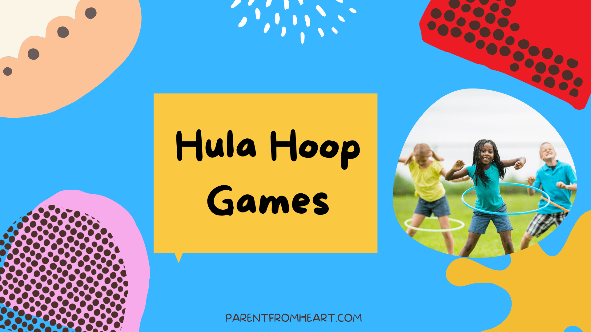 25 Outdoor Games for Kids: Active Play for All Ages - Parent From Heart