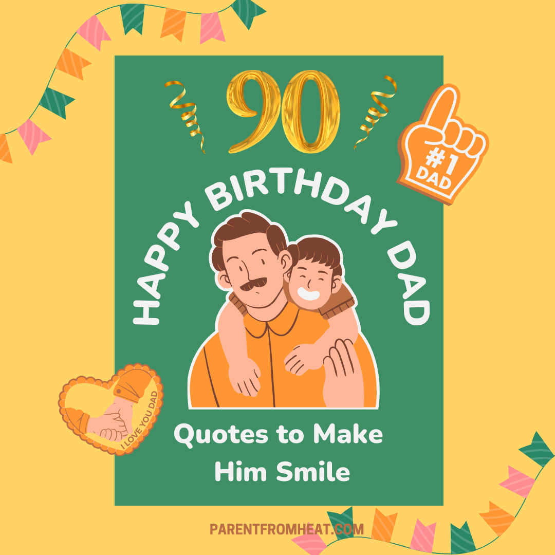 90 Happy Birthday Dad Quotes to Make Him Smile - Parent From Heart
