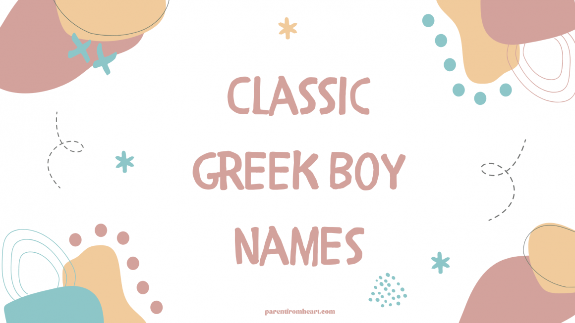 Timeless Greek Boy Names with Epic Meanings - Parent From Heart
