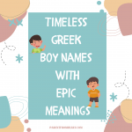 Timeless Greek Boy Names with Epic Meanings - Parent From Heart
